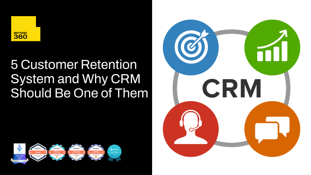 5 Customer Retention Systems and Why CRM Should Be One Of Them ...